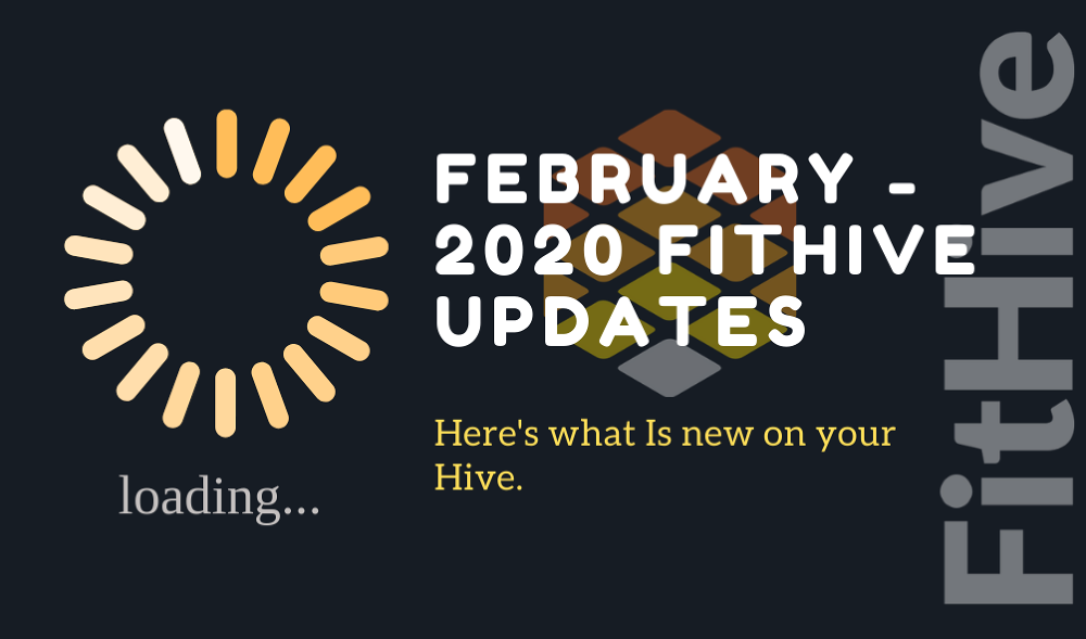 February 2020 Fit Hive Updates - FITHIVE
